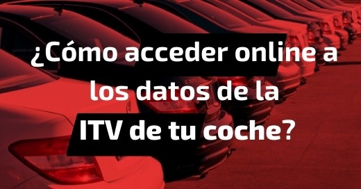 ¿Cómo acceder online a los datos de la ITV de tu coche?